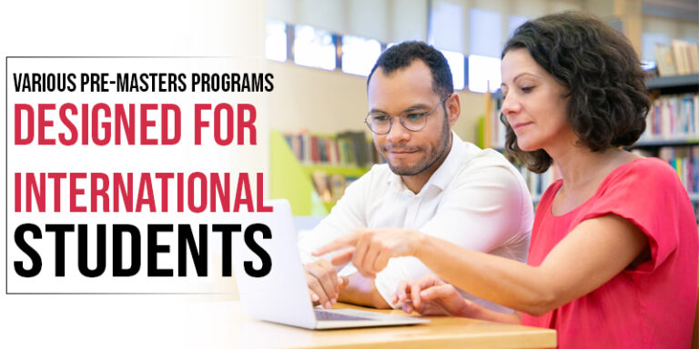 Various Pre-Masters Programs Designed For International Students